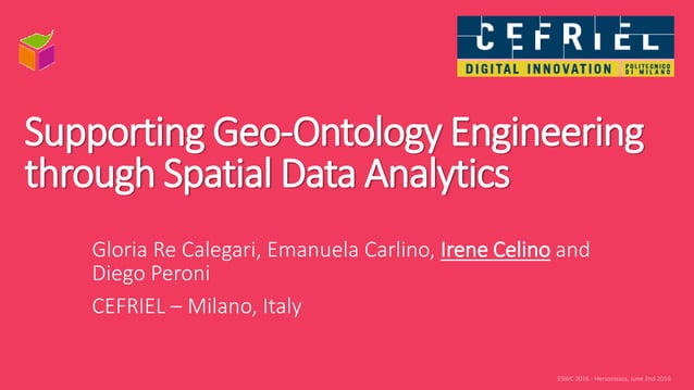 Supporting Geo-Ontology Engineering through Spatial Data Analytics | PPT