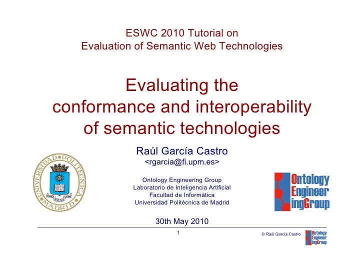 Evaluating The Conformance And Interoperability Of Semantic Technolog…