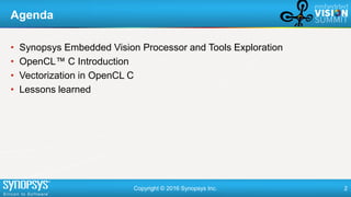 "Using the OpenCL C Kernel Language for Embedded Vision Processors," a Presentation from ...