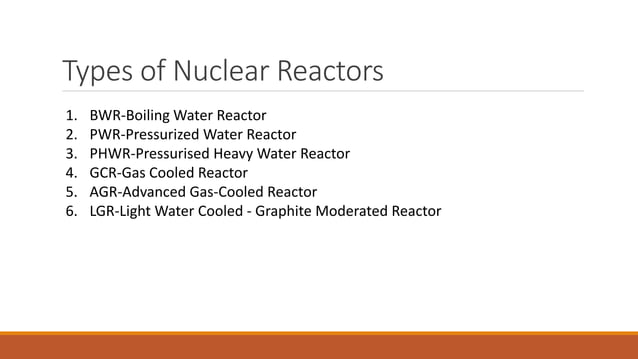Types of Nuclear Reactors | PPTX | Chemistry | Science