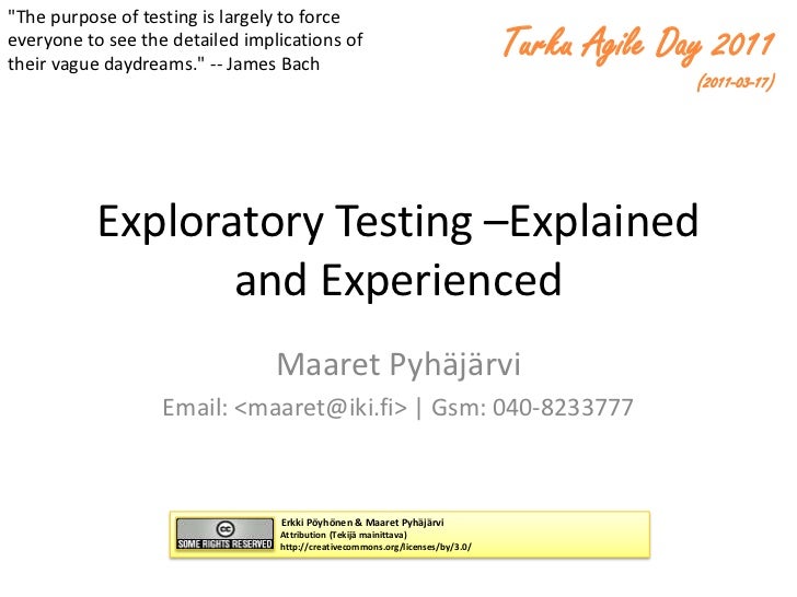 Exploratory Testing Explained and Experienced Exploratory Testing Explained and Experienced