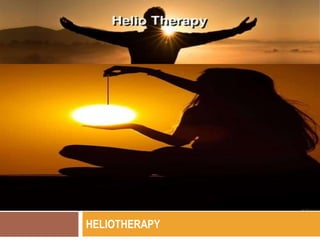 Heliotherapy | PPTX