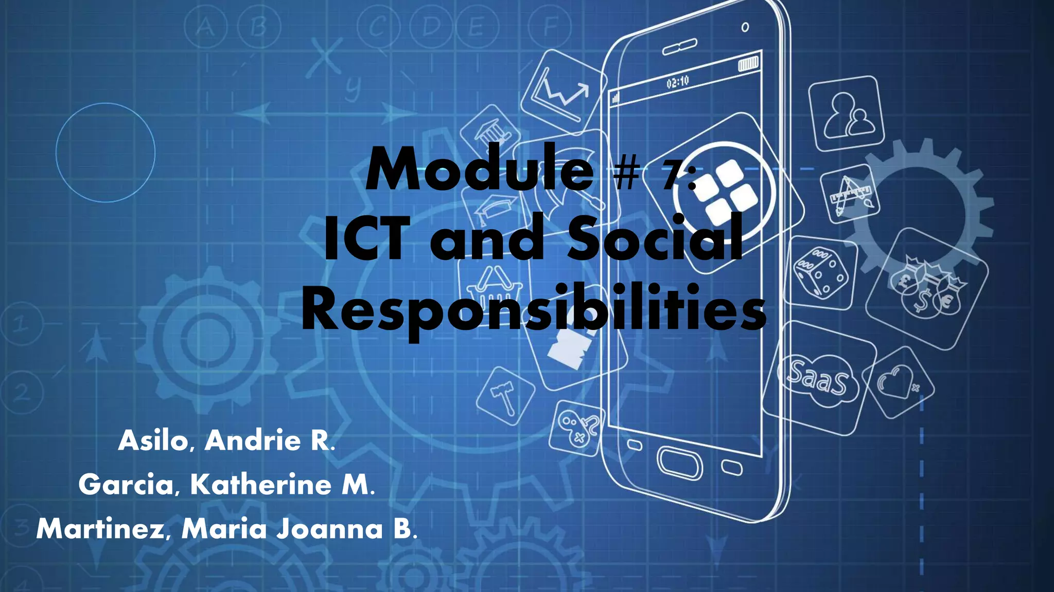 Module 7: ICT and Social Responsibilities | PPTX