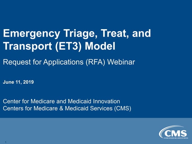 Webinar: Emergency Triage, Treat, and Transport (ET3) Model RFA | PPT