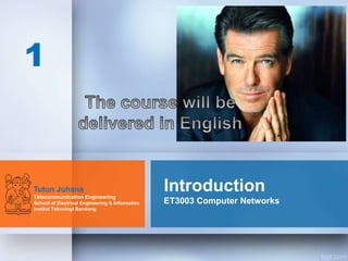 Introduction to Computer Networks (Lecture #1 ET3003 Sem1 2014/2015) | PPTX