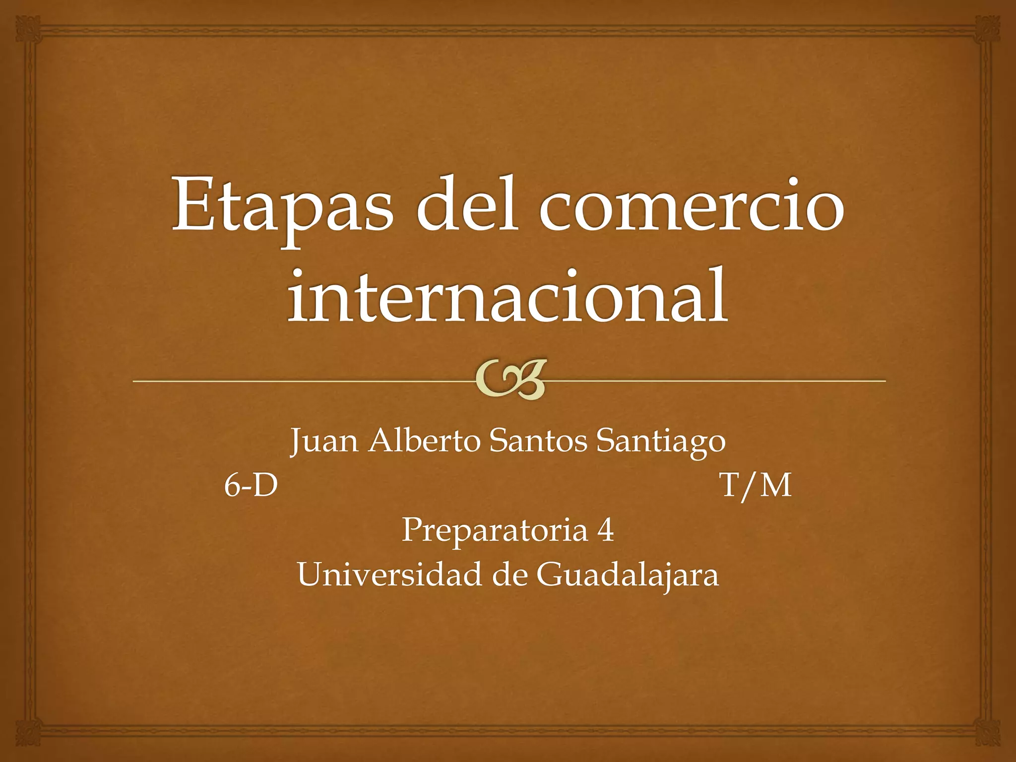 Etapas de comercio internacional | PPTX | Business | Business and Finance