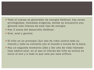 Etapas de la evolución libidinal de Sigmund Freud | PPTX