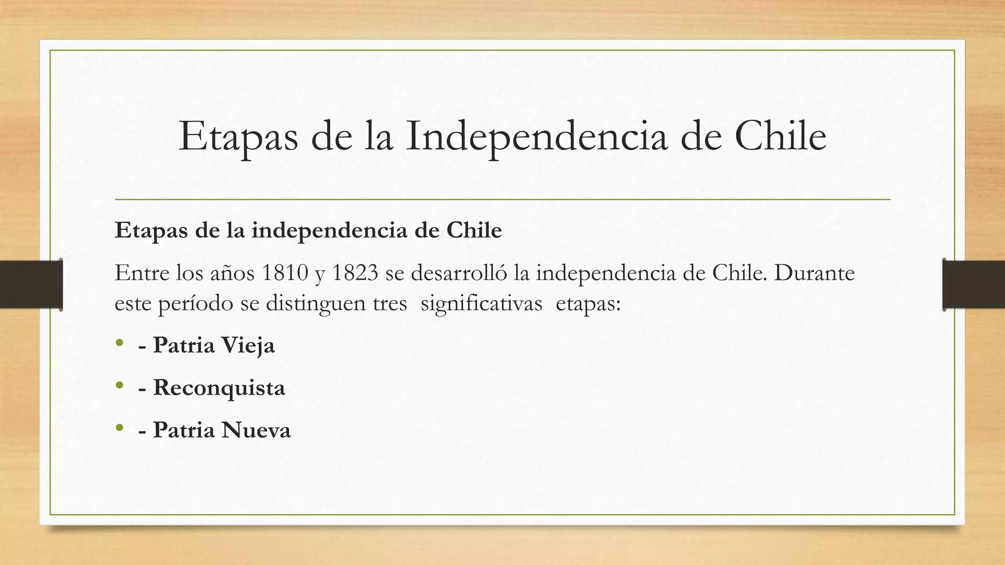 Etapas De La Independencia De Chile Ppt