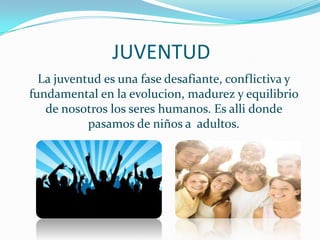 Etapas de la juventud | PPTX