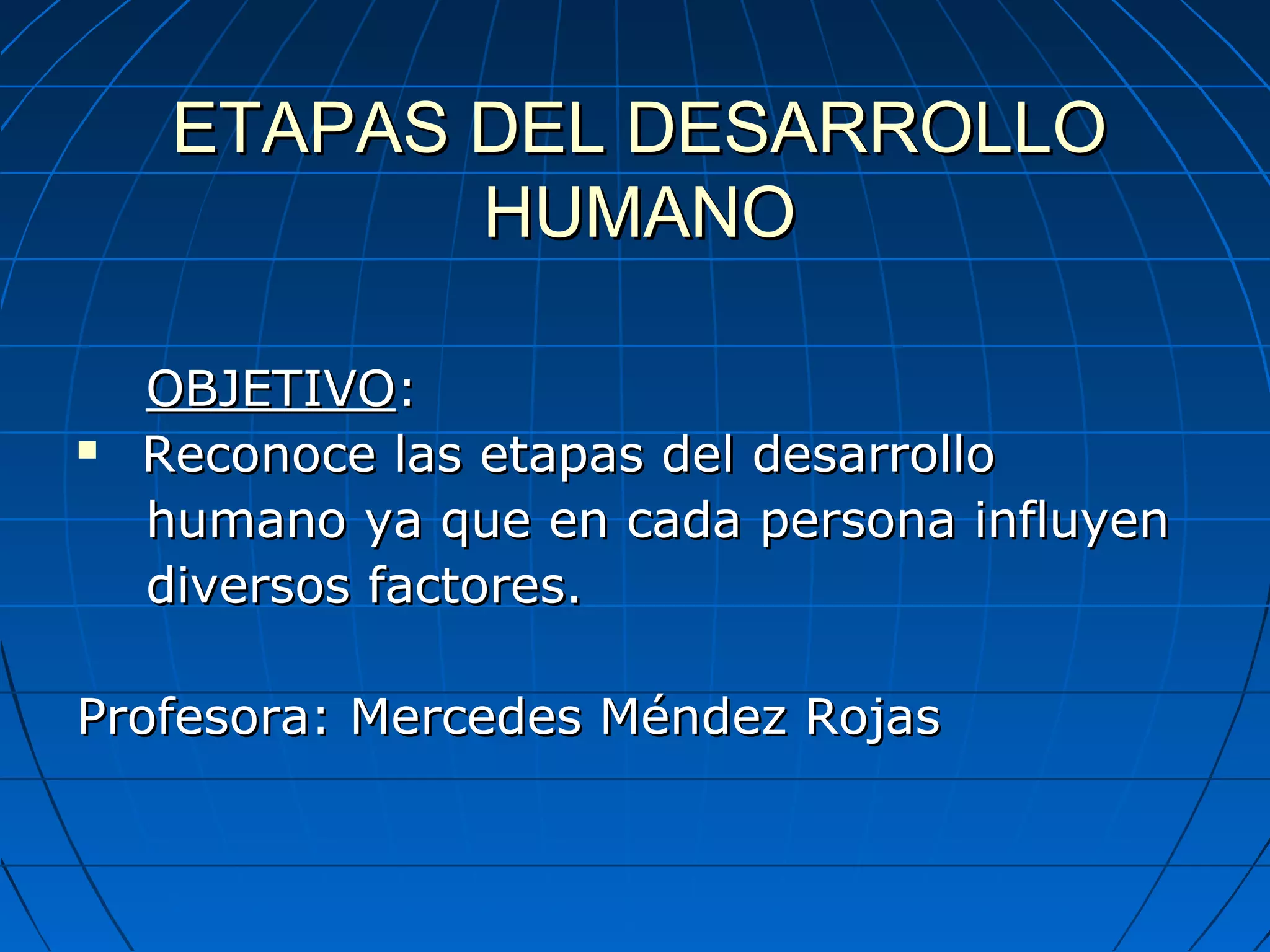 Etapas Del Desarrollo Humano Ppt