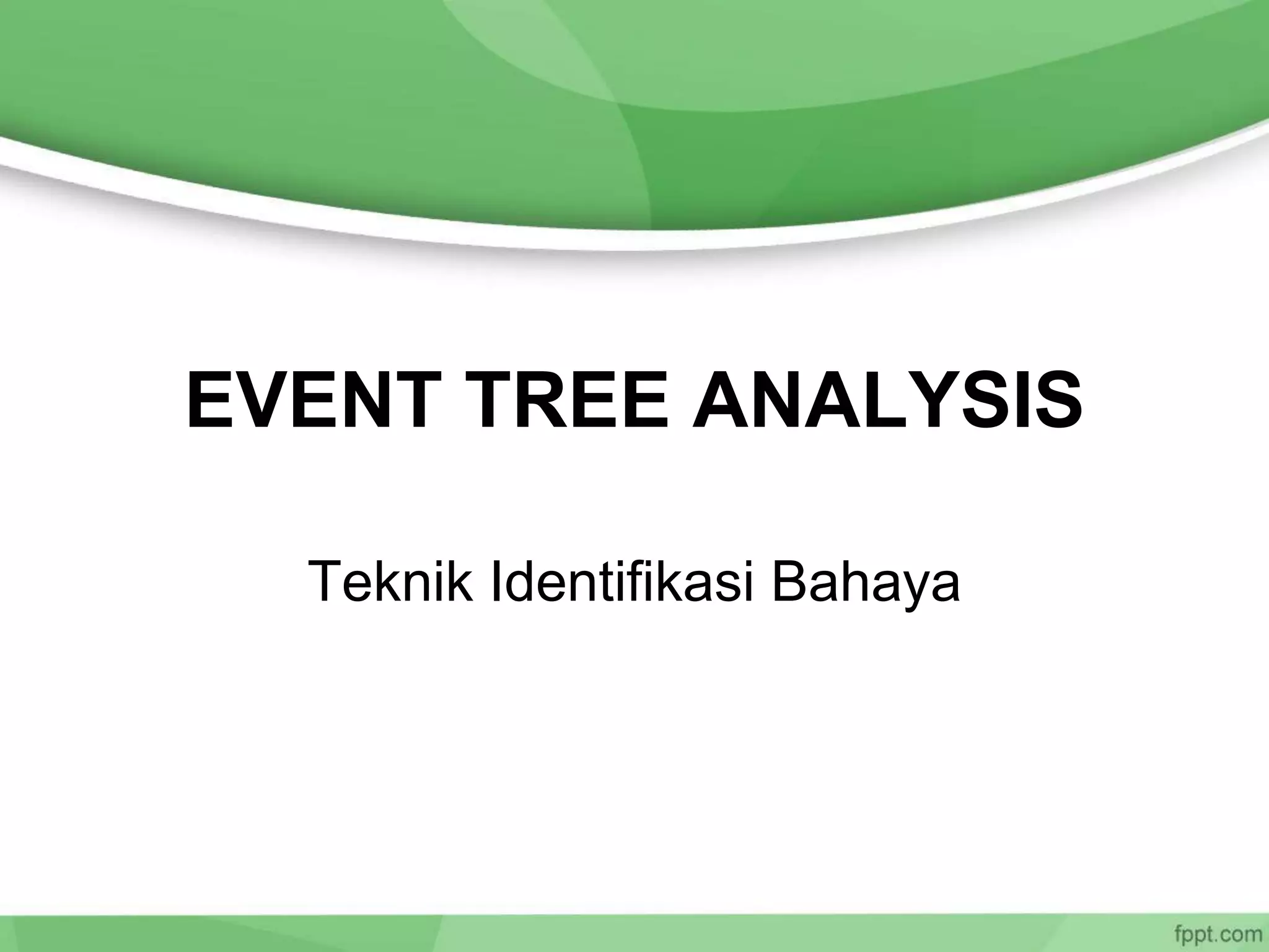 Event Tree Analysis | PPTX
