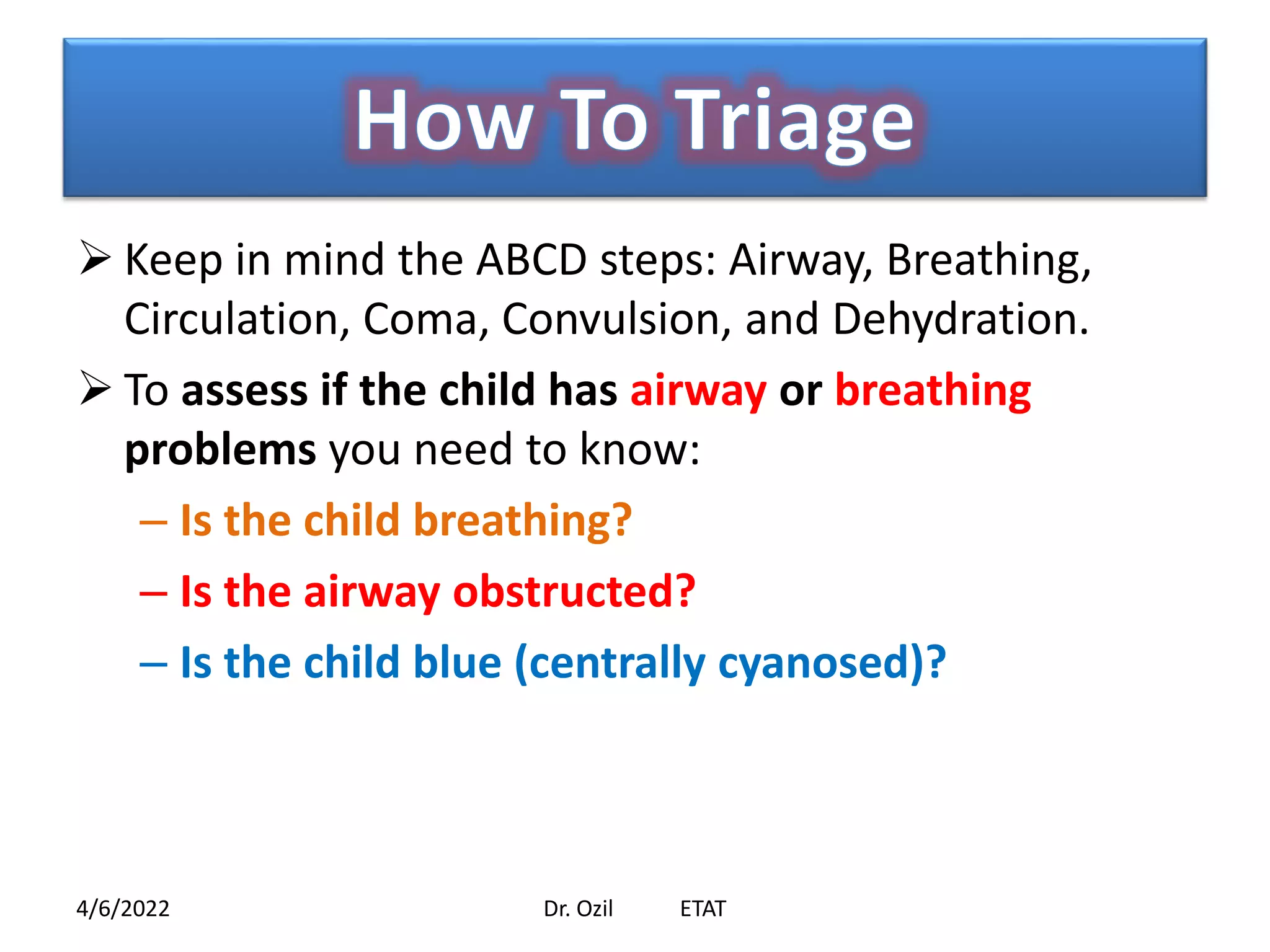 Emergency Triage Assessment and Treatment (WHO ETAT ) DR. OZIL | PPSX