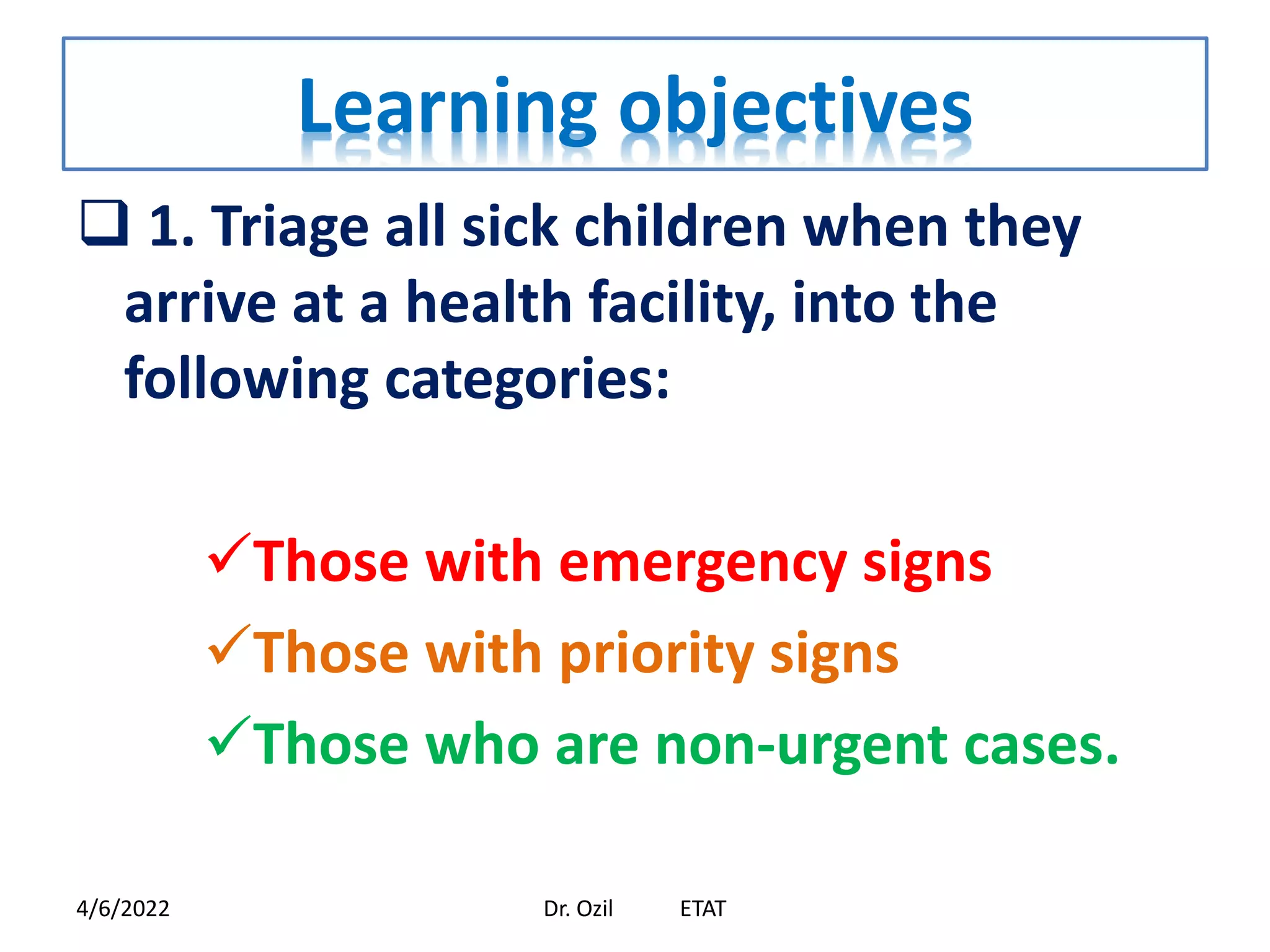 Emergency Triage Assessment and Treatment (WHO ETAT ) DR. OZIL | PPSX