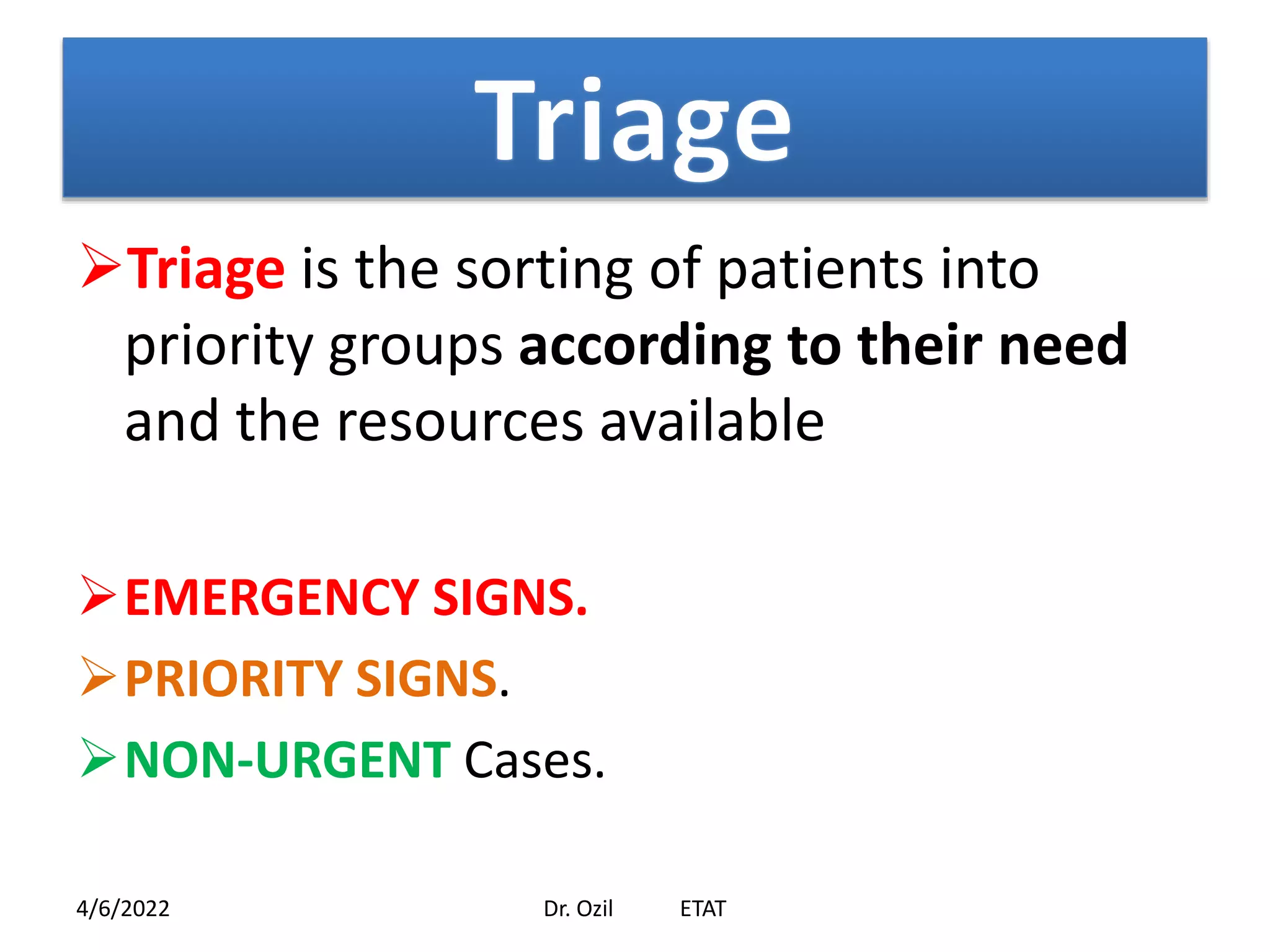 Emergency Triage Assessment and Treatment (WHO ETAT ) DR. OZIL | PPSX