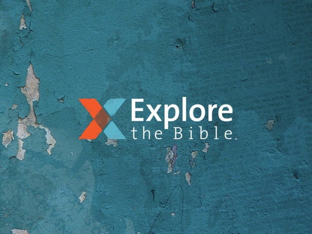 Explore the Bible: Students | PPT