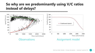 First large scale application of a static matrix estimation method on ...