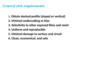 Etching in VLSI fabrication techniques of modern | PPT