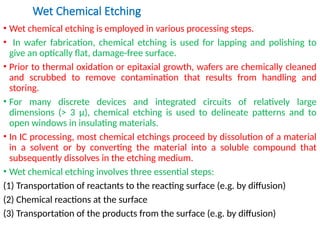 Etching in VLSI fabrication techniques of modern | PPT