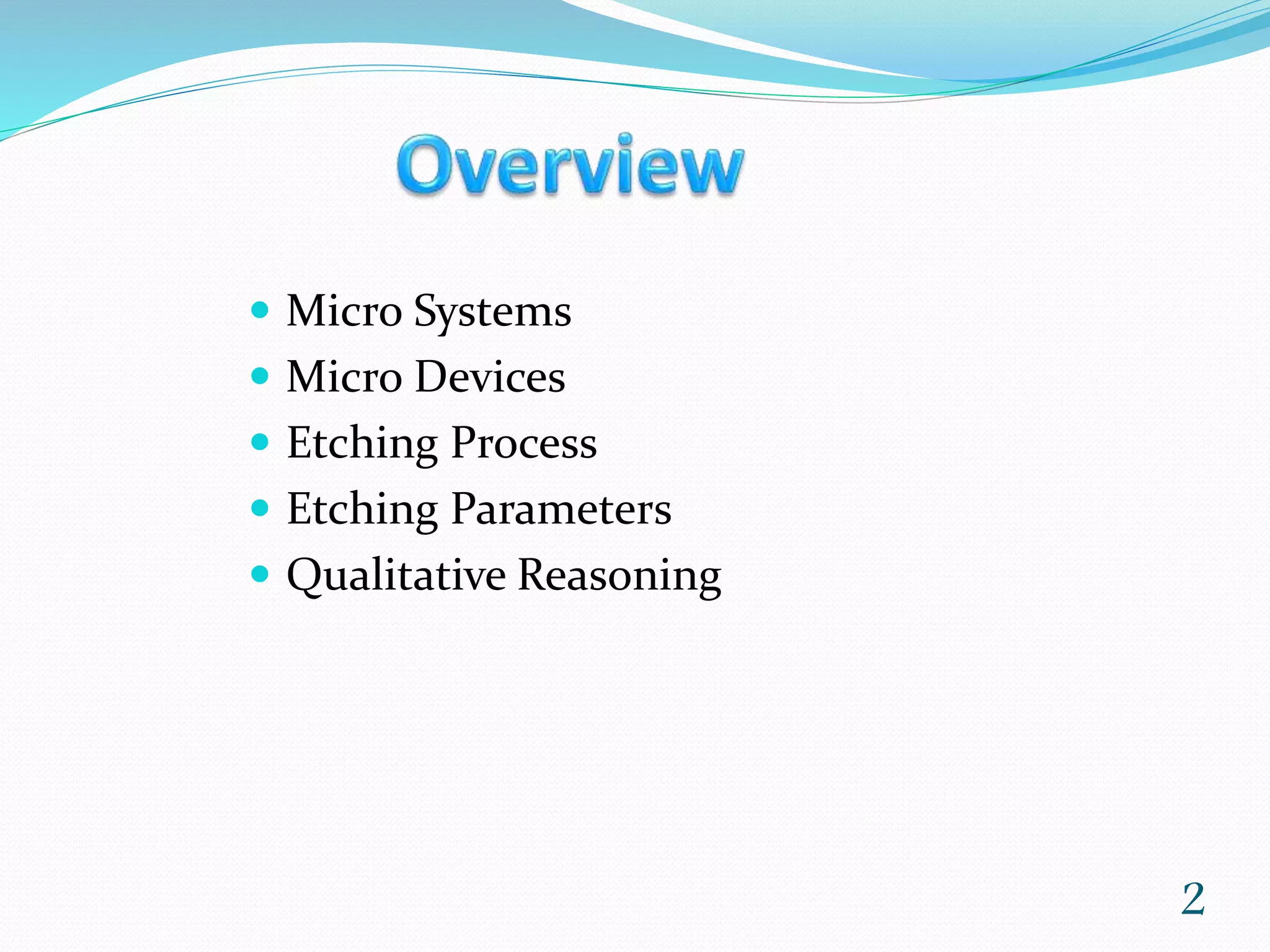 Etching processes for microsystems fabrication | PPT