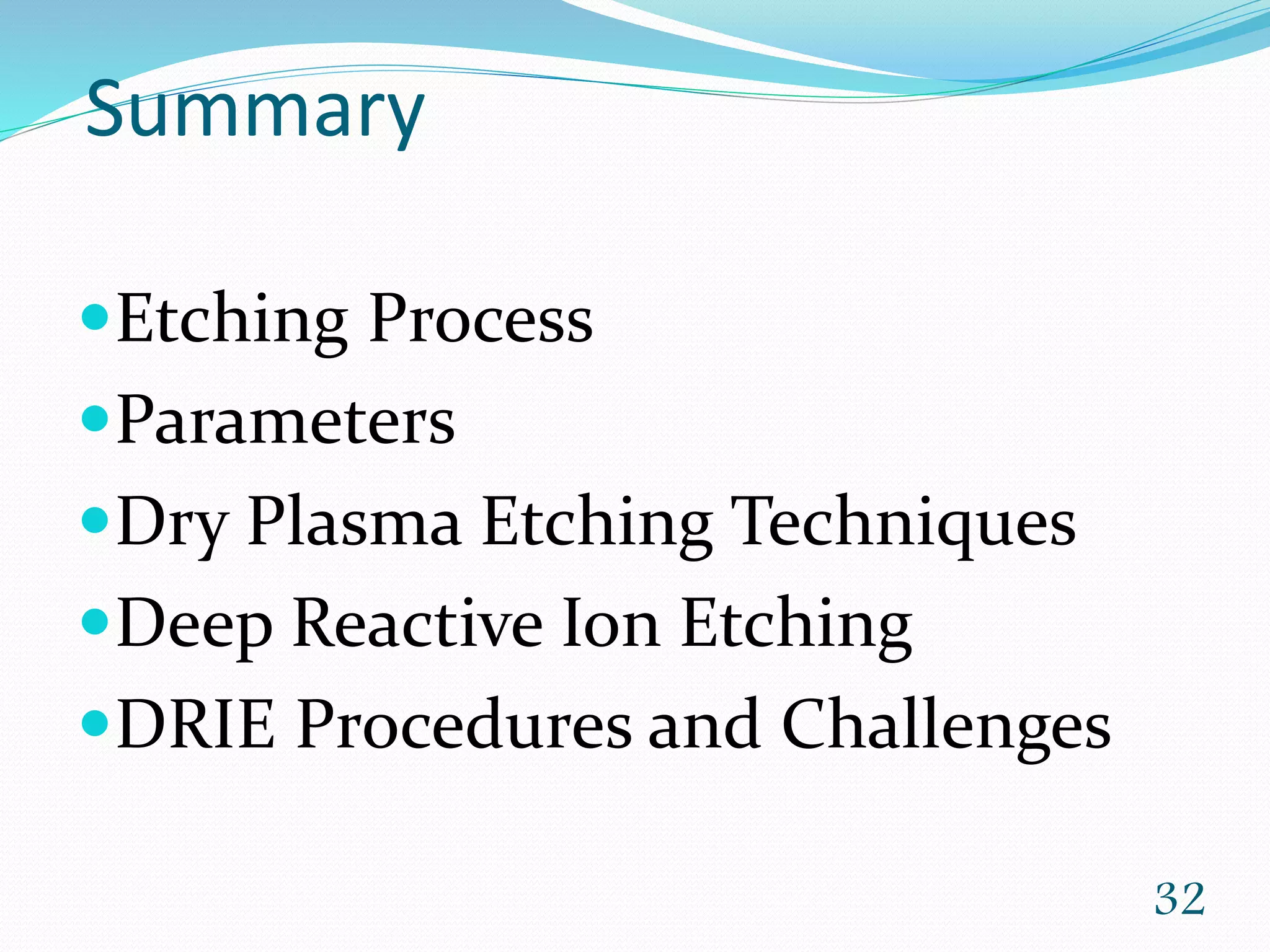 Etching processes for microsystems fabrication | PPT