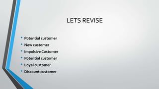 Types of Customer | PPTX