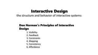 USER EXPERIENCE, PRINCIPLES OF INTERACTIVE DESIGN AND RICH CONTENT of ...