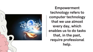 Empowerment Technology | PPTX