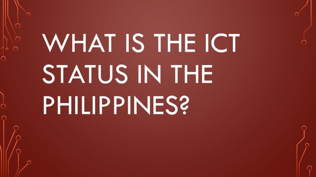 ETECH 1 - ICT state in the Philippines.pptx