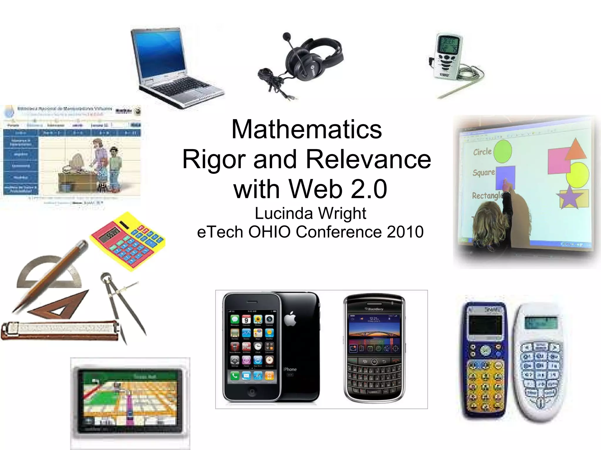 Mathematics Rigor and Relevance with Web 2.0 | PPT