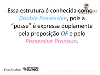 aula 06 - possessive pronouns, double possessive | PPT