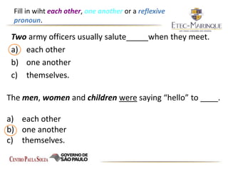 Aula 09 - each other one another | PPTX