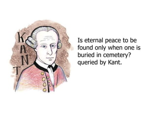 Eternal peace-of-kant | PPTX