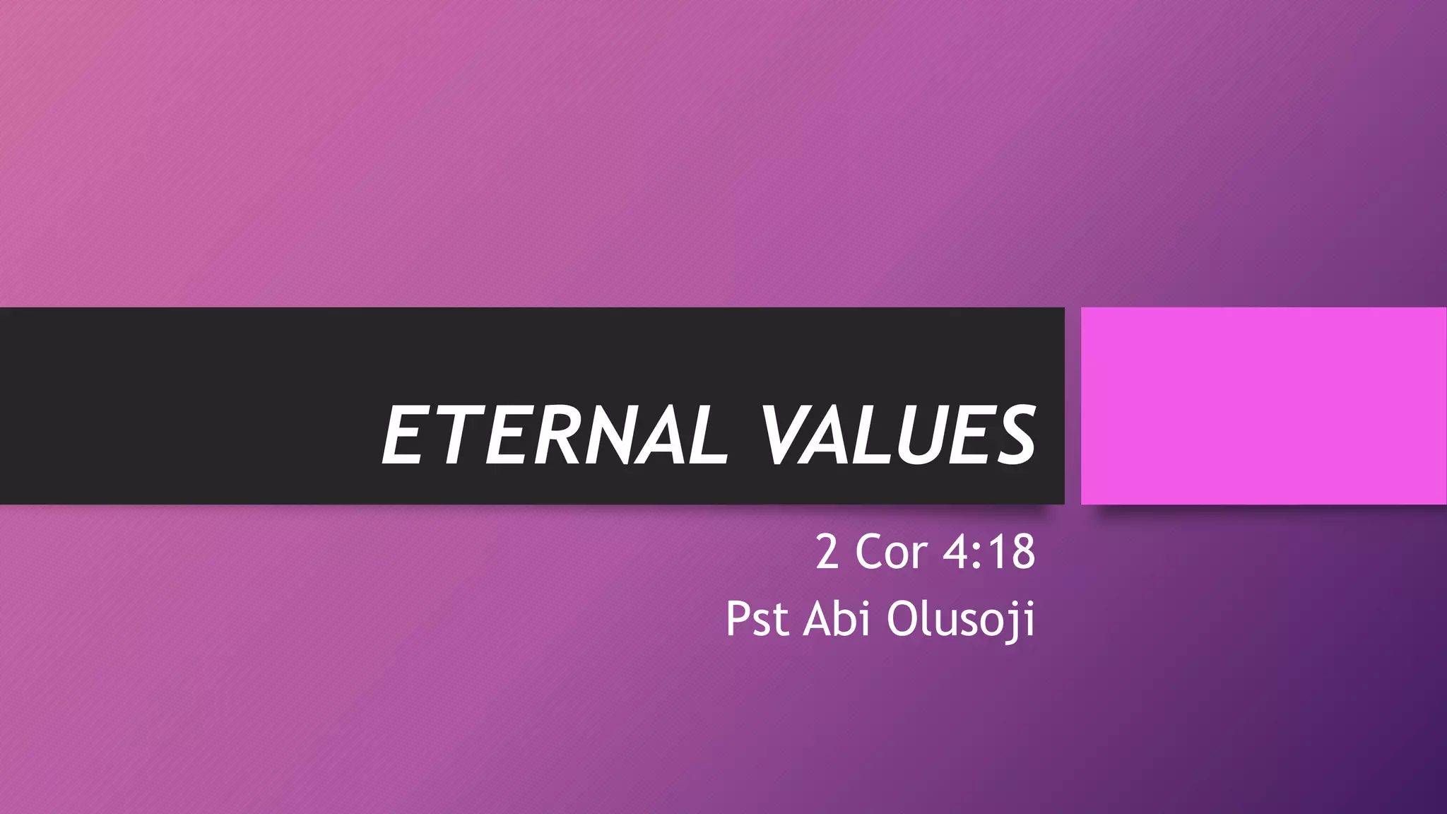 Eternal values | PPTX
