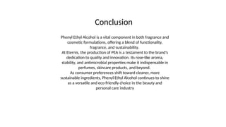 Eternis - Chemistry Behind Phenyl Ethyl Alcohol | PPTX