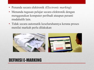 E- Testing & E- Marking in Education | PPTX