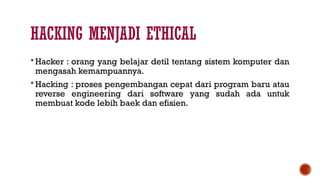 ETH-02. Pengenalan Metode Ethical Hacking_edit.pptx