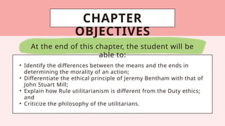 the utilitarian ethics /what is utilitarianism? | PPTX