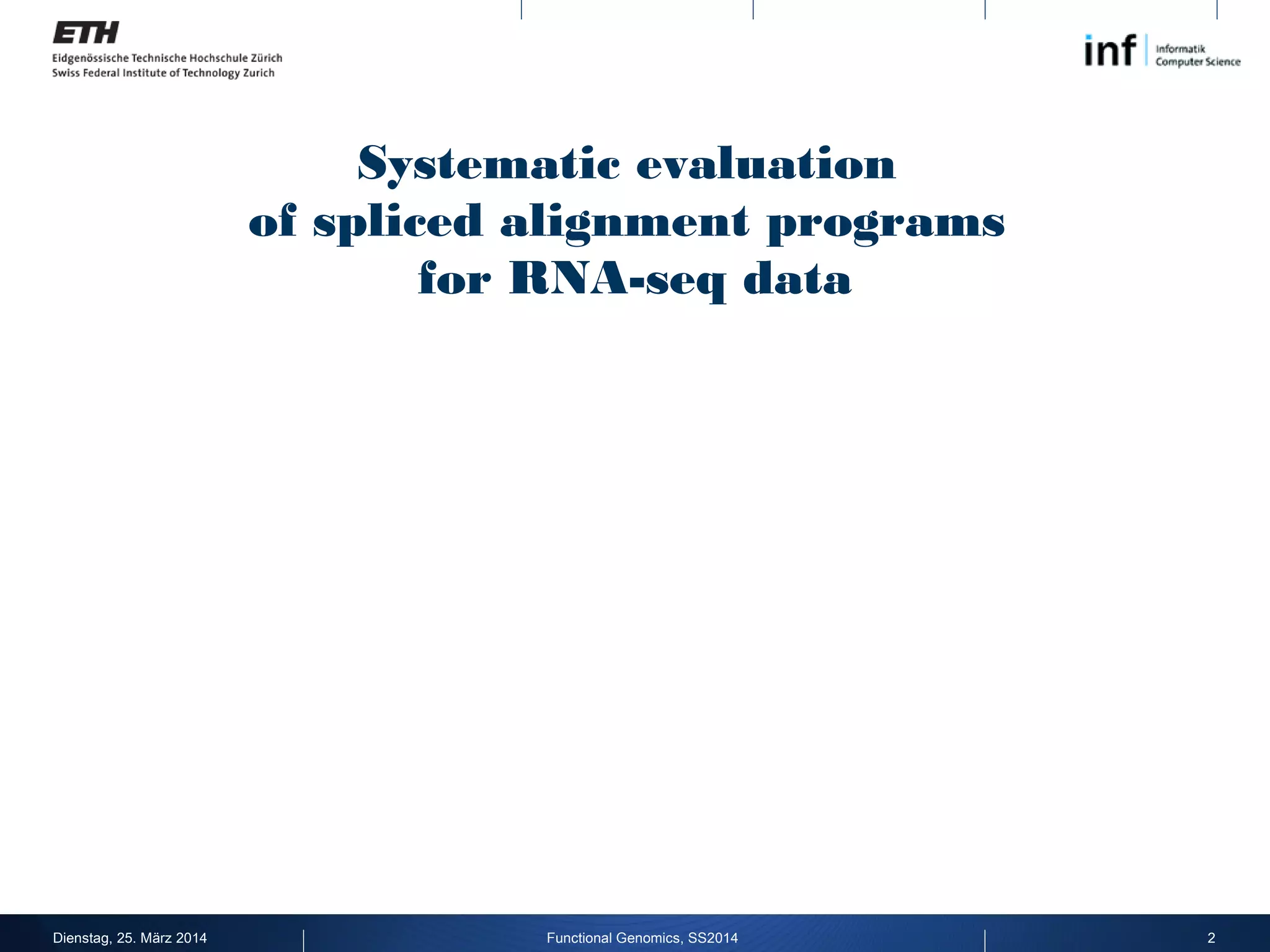 Systematic evaluation of spliced alignment programs for RNA-seq data | PPT