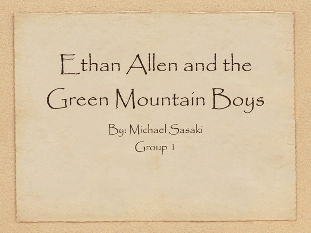 Ethan alee and the green mountain boys | KEY