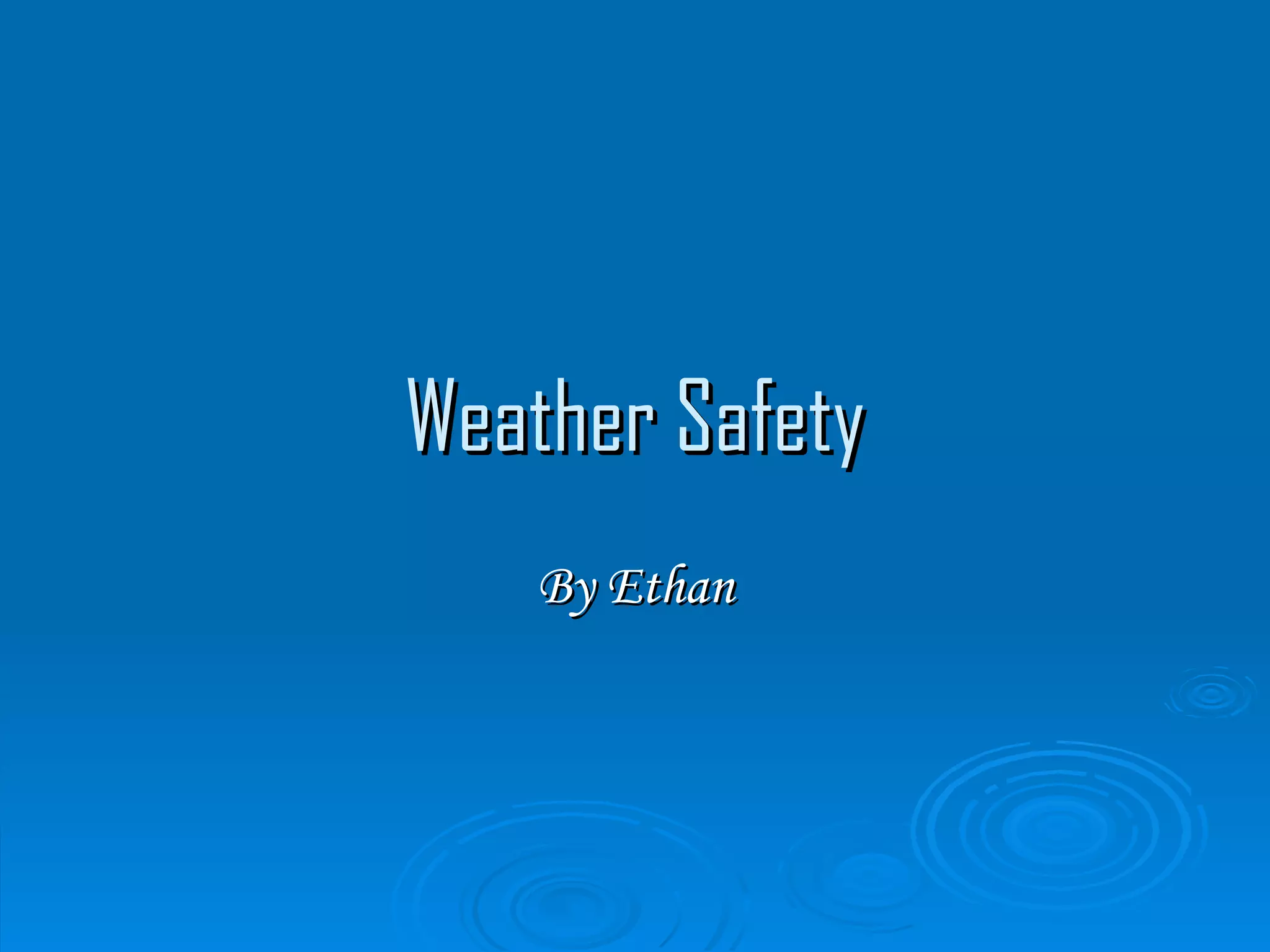Weather Safety | PPT | Weather | Science