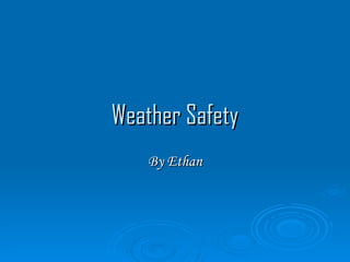 Weather Safety | PPT | Weather | Science
