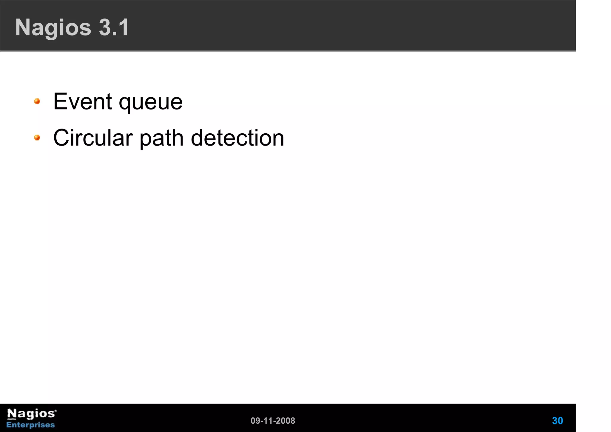 OSMC 2008 | Current state of Nagios - Future Plans and Development Roadmap by Ethan Galstad | PDF