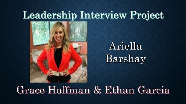 Ethan Garcia- HRM 450- Leadership (Ariella Barshay) | PPTX | Business Administration | Business