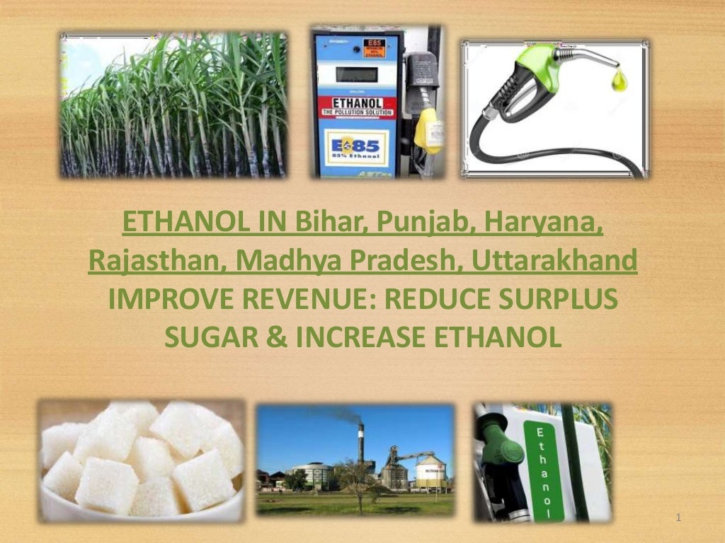 Ethanol-Bihar-UK-MP-Haryana-Punjab.pptx