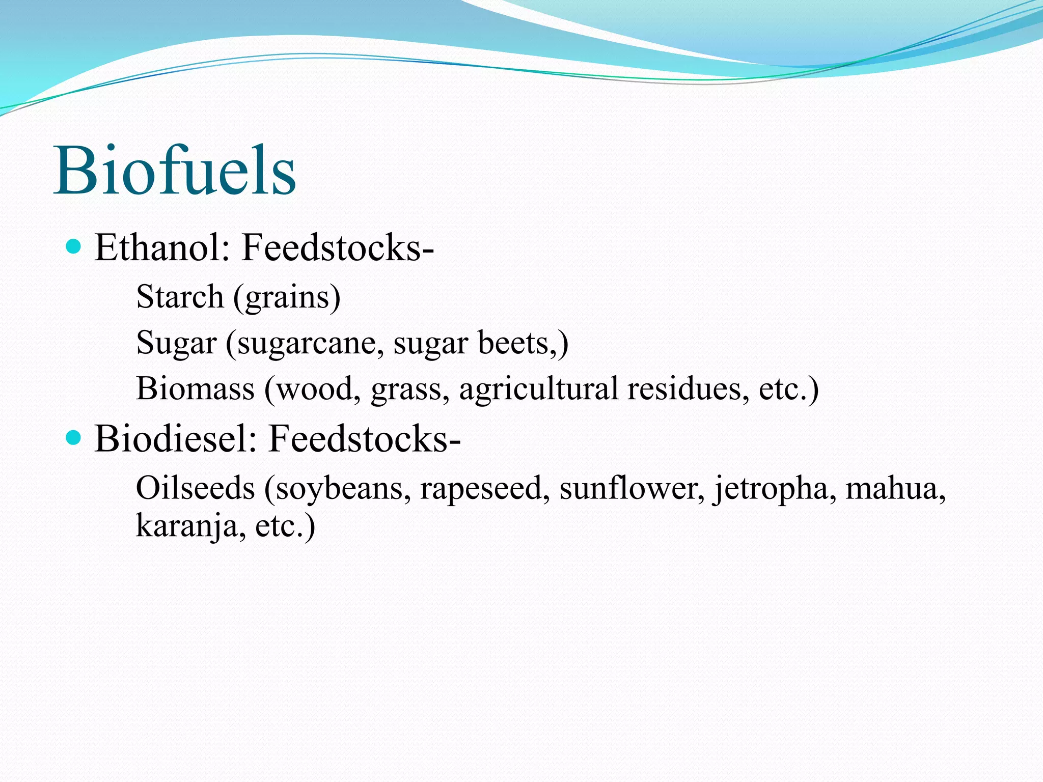 Ethanol biofuel and biodiesel | PPTX