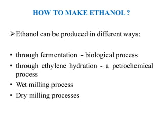 ethanolproduction-f - by Danish Jagani.pptx
