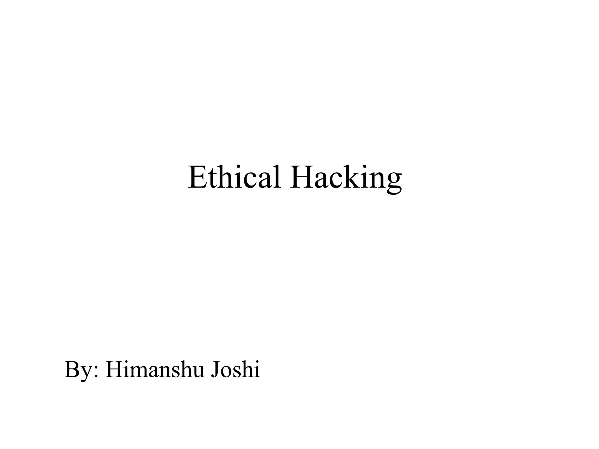 Ethical hacking ppt | PPT