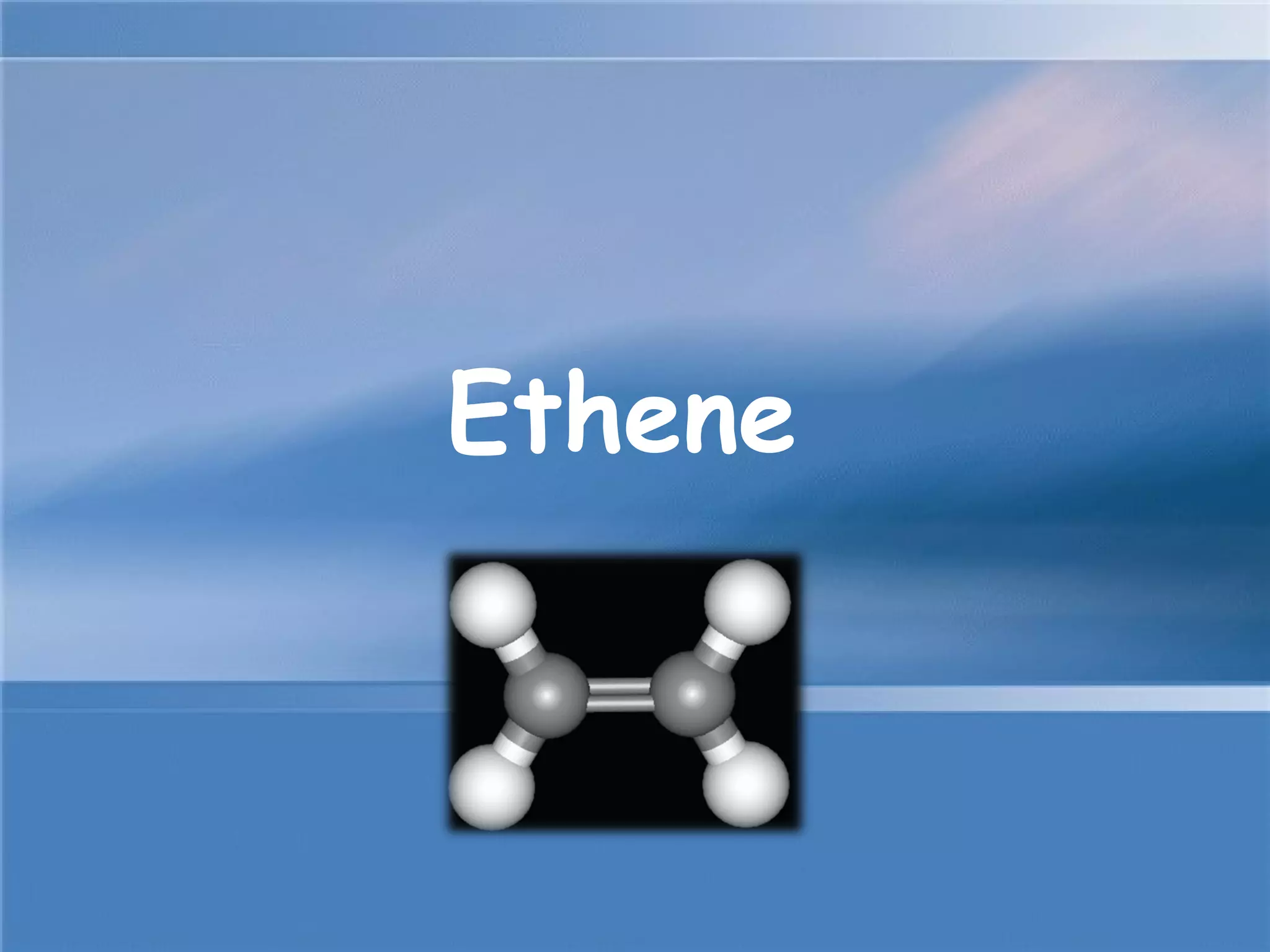 Ethene presentation | PPT