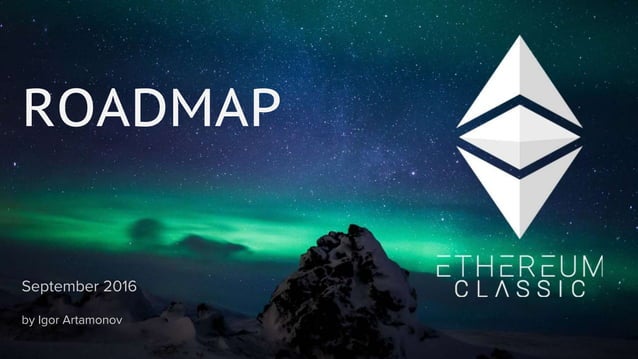 Ethereum Classic Roadmap | PPT