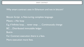 Ethereum Part II: Smart Contract. DApps,EVM,Gas, ICO.pptx